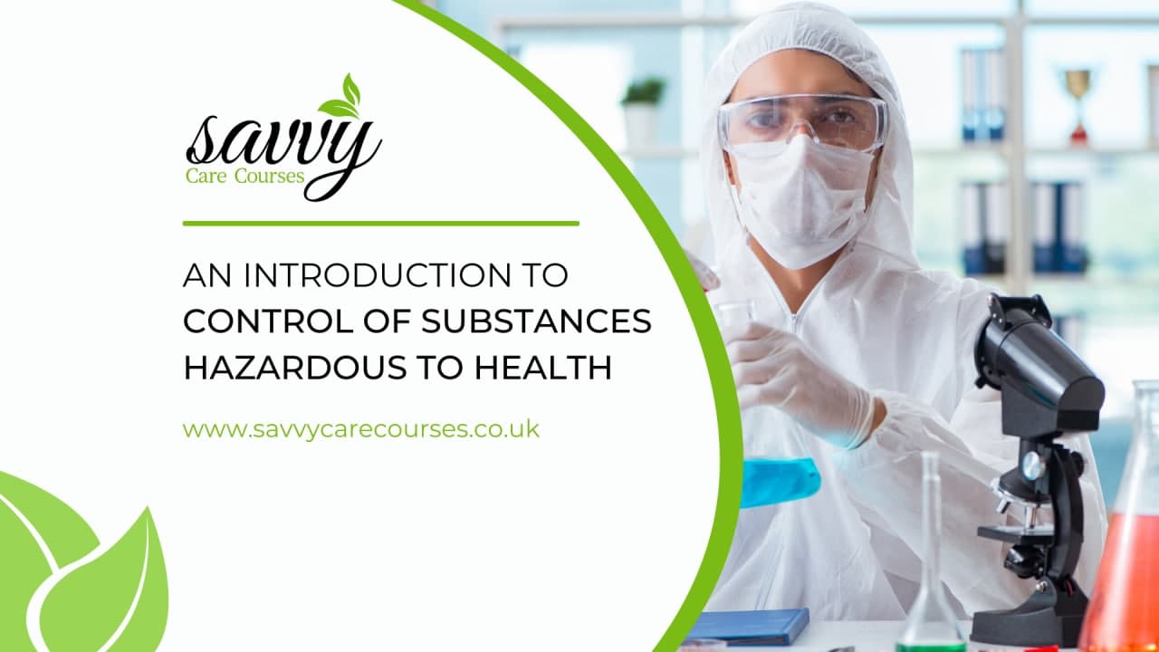 Control of Substances Hazardous to Health 2002 (COSHH) - Savvy Care Courses